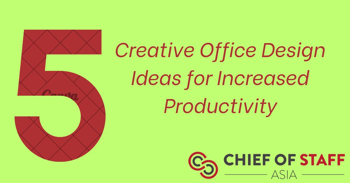 Five creative office design ideas for increased productivity - Chief of ...