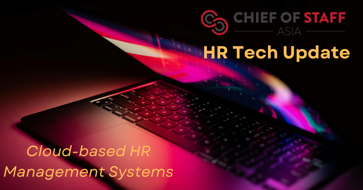 HR Tech Update: Cloud-based HR Management Systems - Chief of Staff Asia