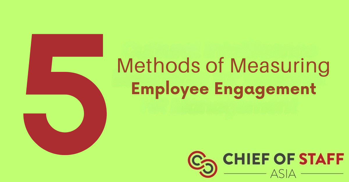 Five methods of measuring employee engagement - Chief of Staff Asia
