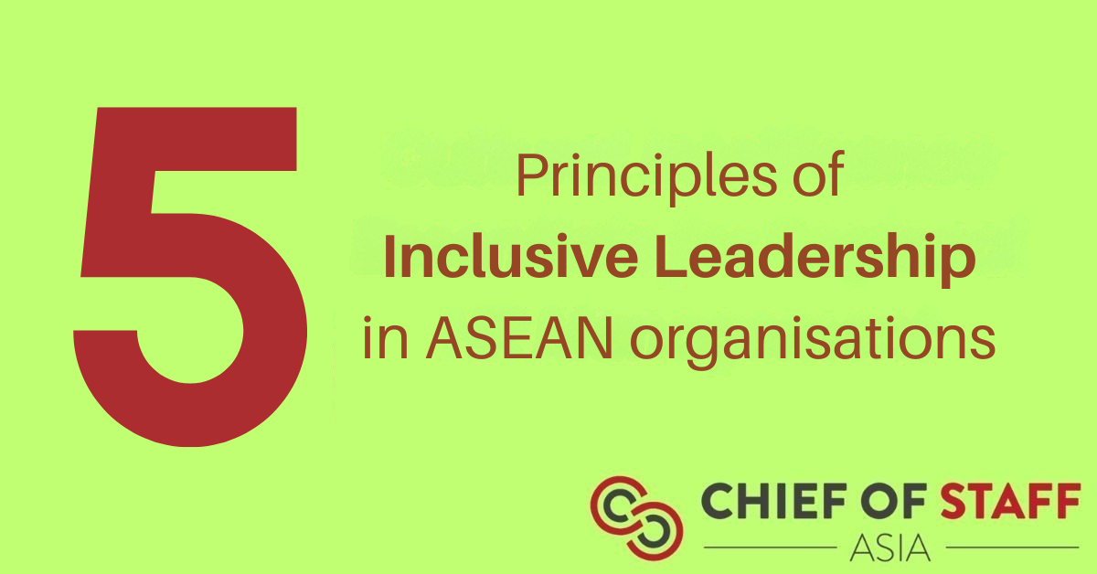 Five principles of inclusive leadership in ASEAN organisations - Chief ...