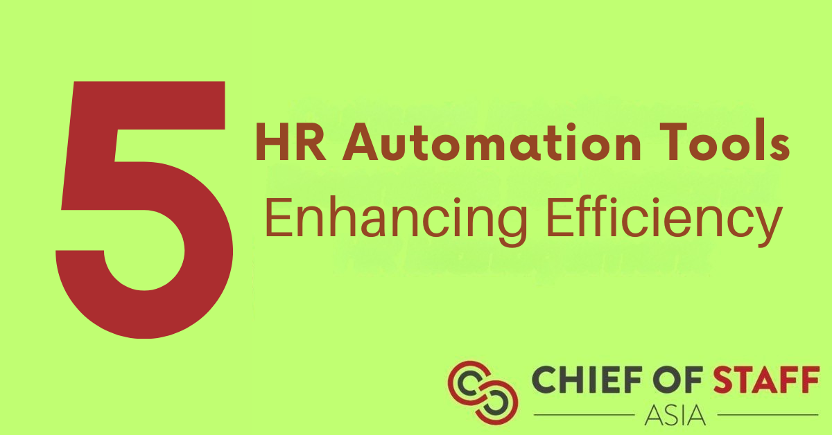 Five HR automation tools enhancing efficiency - Chief of Staff Asia