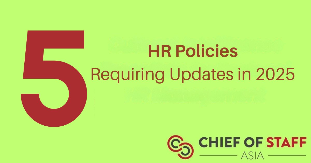 Five HR policies requiring updates in 2026 - Chief of Staff Asia